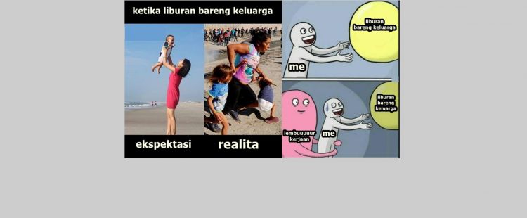 7 Meme liburan bareng keluarga ini bikin senyum kangen