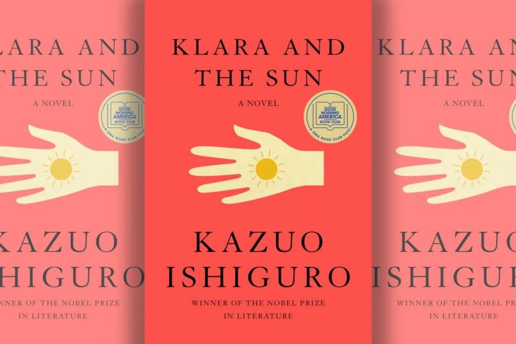 Ulasan buku Klara and the Sun oleh Kazuo Ishiguro, eksplorasi ...